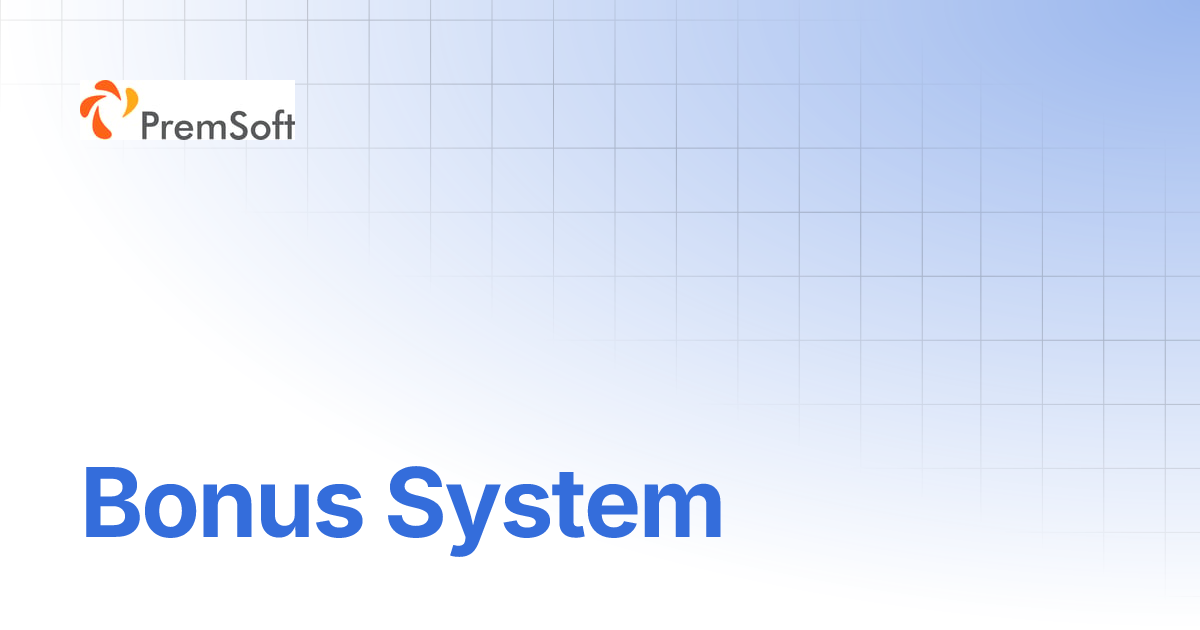 Bonus System | PremSoft